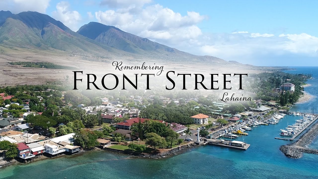 Remembering Front Street | Lahaina, Maui - YouTube