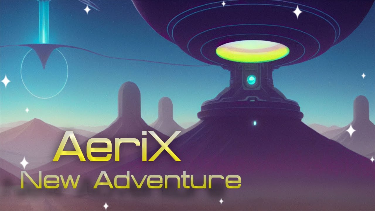 AeriX - New adventure Teaser - YouTube