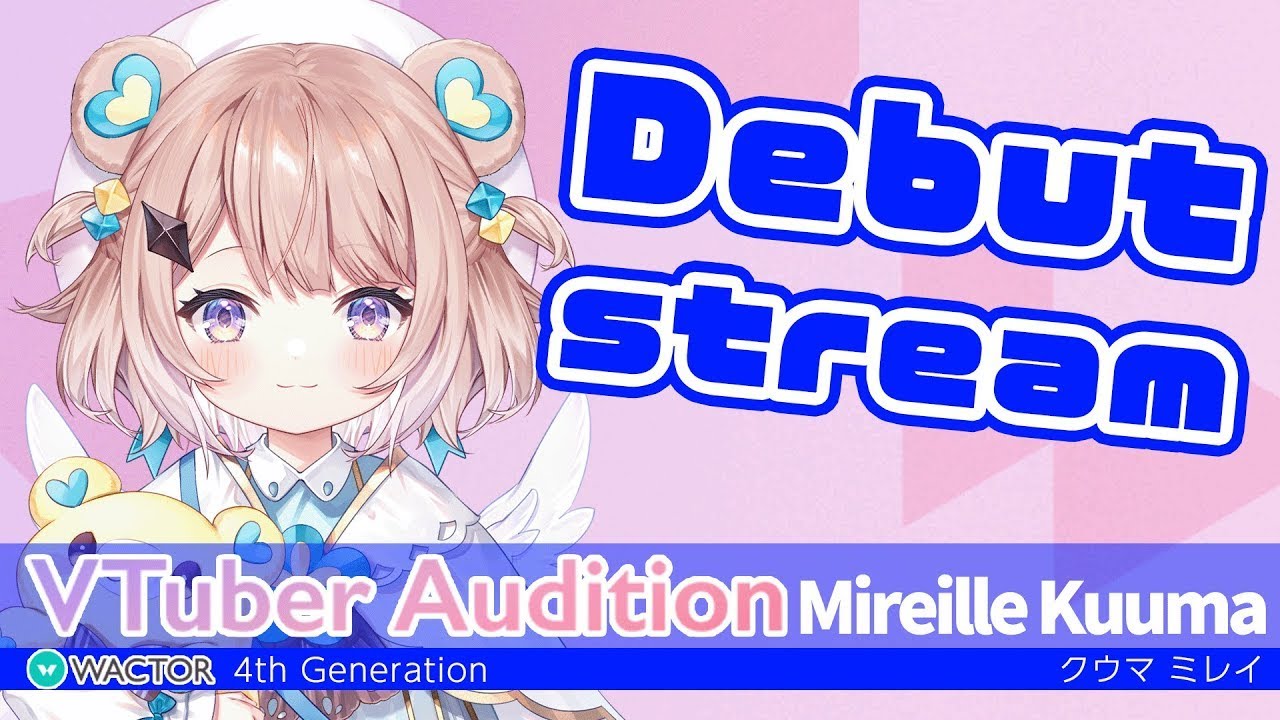 【Debut stream】Mireille Kuuma！【WACTOR 4th gen Vtuber】 - YouTube