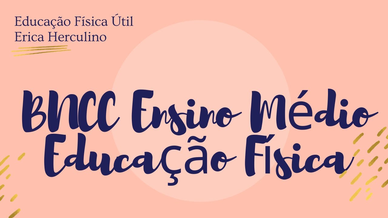 BNCC Ensino Médio – Educação Física - YouTube