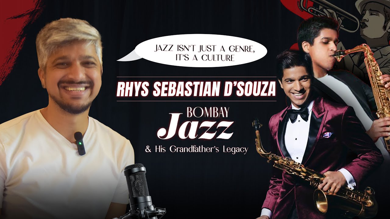 From Teen Actor to Bombay Jazz Star | Ft. Rhys Sebastian D’Souza | MTG ...