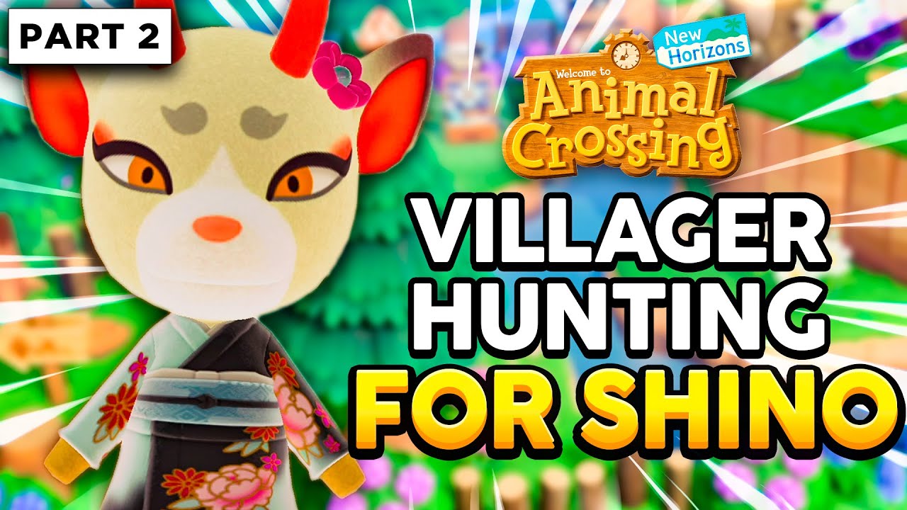 Villager Hunting For Shino Part 2! | Animal Crossing New Horizons - YouTube