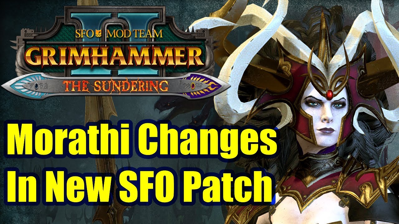 Morathi Changes In New SFO Patch - Total War Warhammer - SFO Grimhammer ...