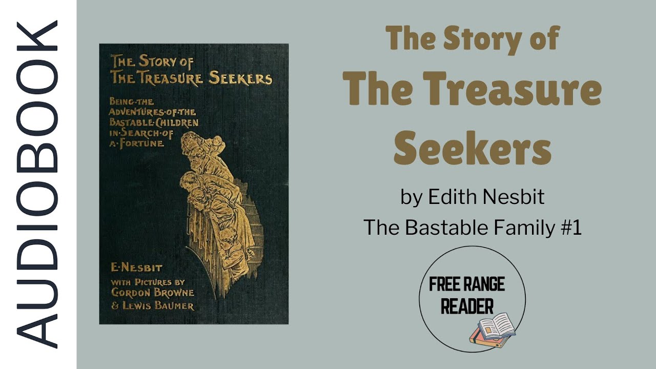 The Story of the Treasure Seekers by Edith Nesbit | The Bastable Family ...