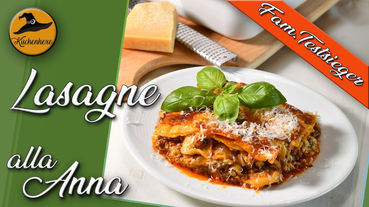 Lasagne alla Anna , ( die absolut Beste Variante die ich je gegessen ...