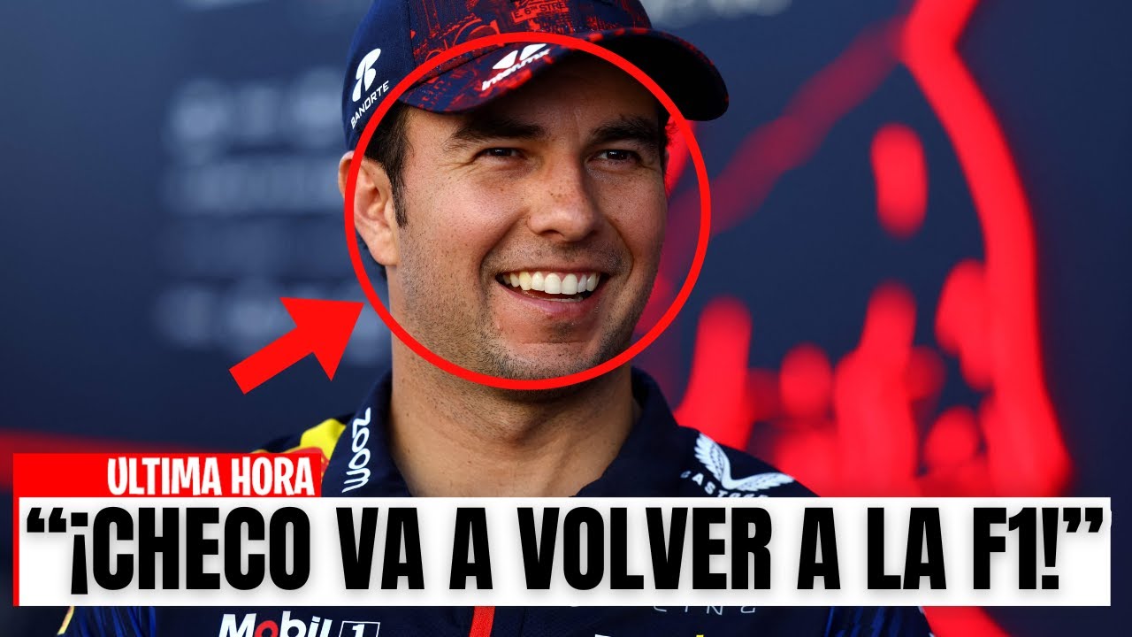 ULTIMA HORA F1: ¡CHECO PÉREZ VA A REGRESAR A LA FÓRMULA 1! - YouTube