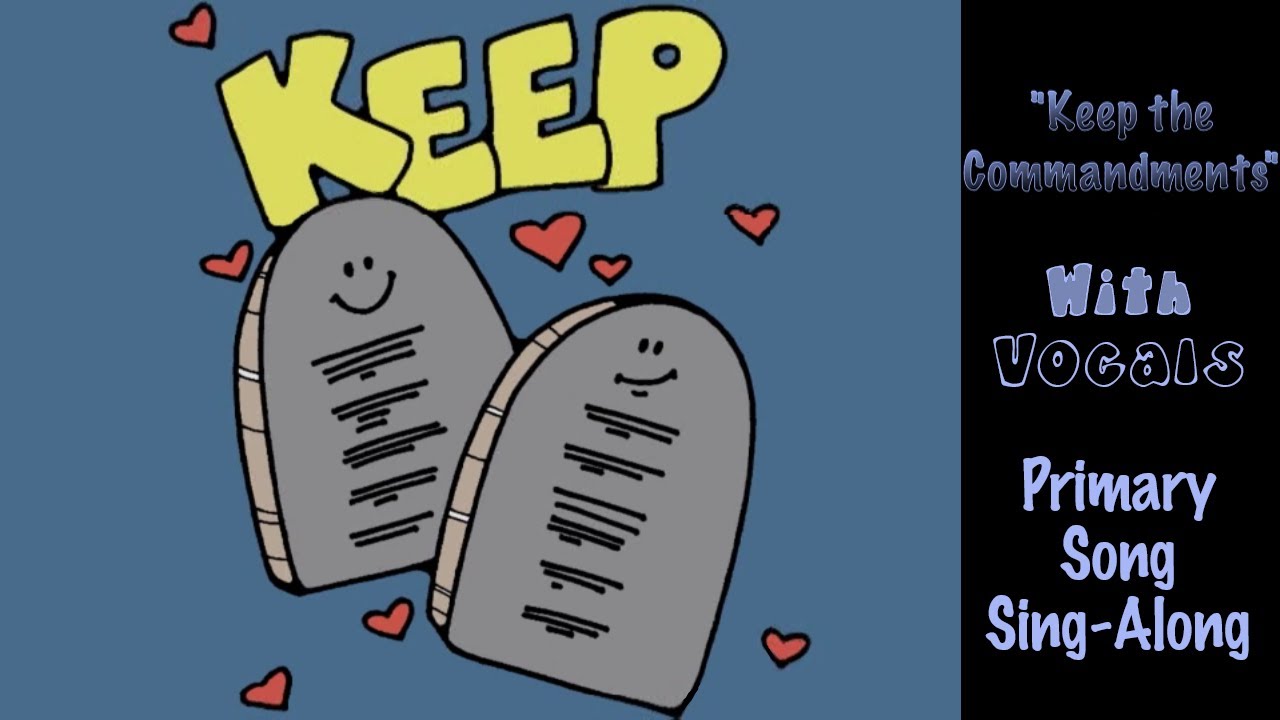 "Keep the Commandments" | With Vocals | Primary Song Sing-Along - YouTube Music