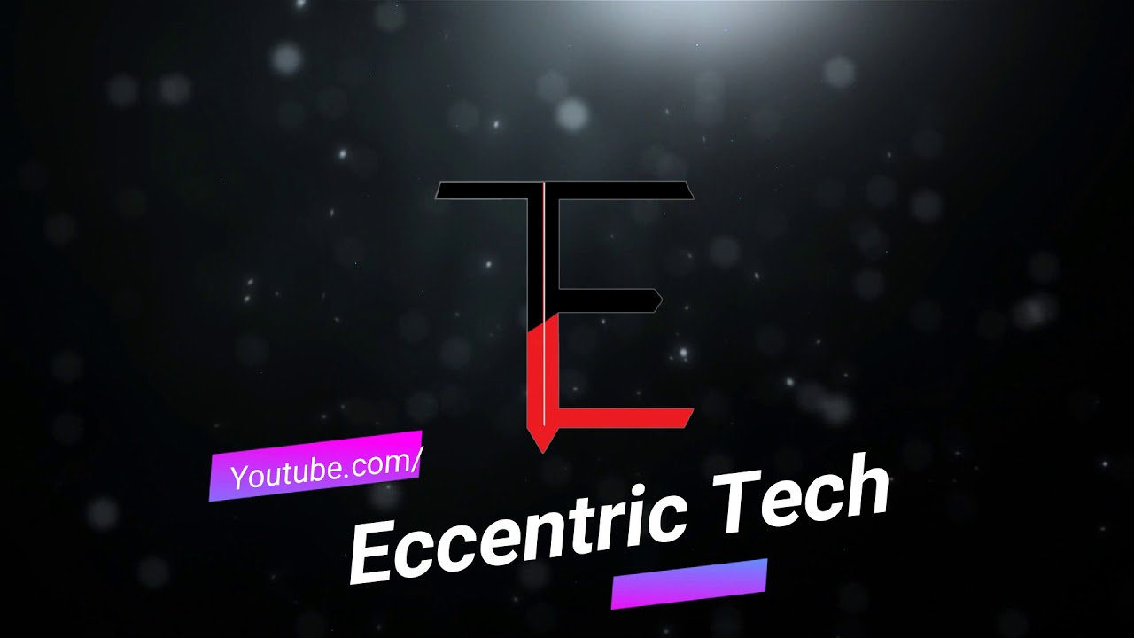 Eccentric Tech Intro - YouTube