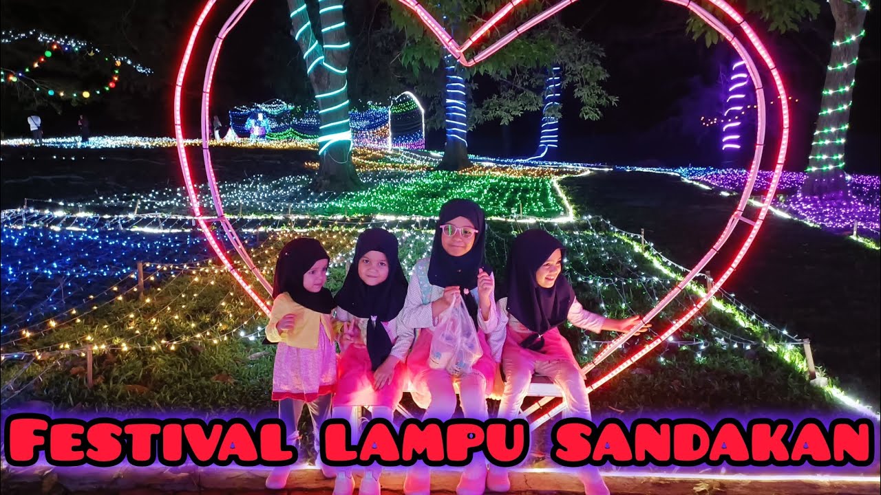 Festival lampu sandakan || Menikmati Indahnya hiasan lampu warna warni ...