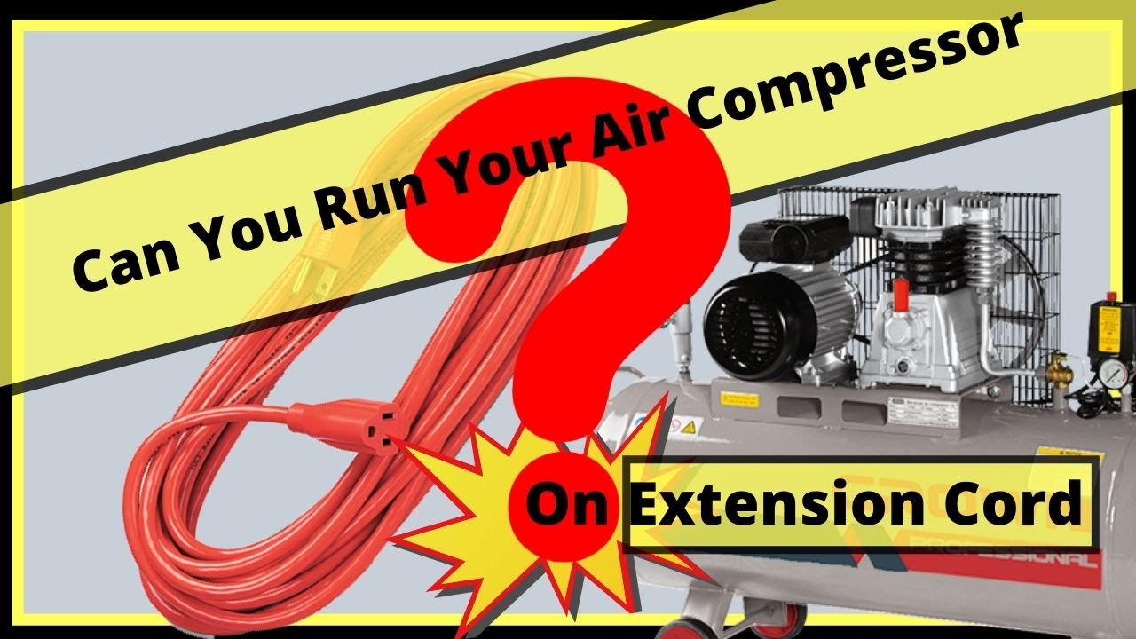 Can You Run Your Air Compressor On Extension Cord - YouTube