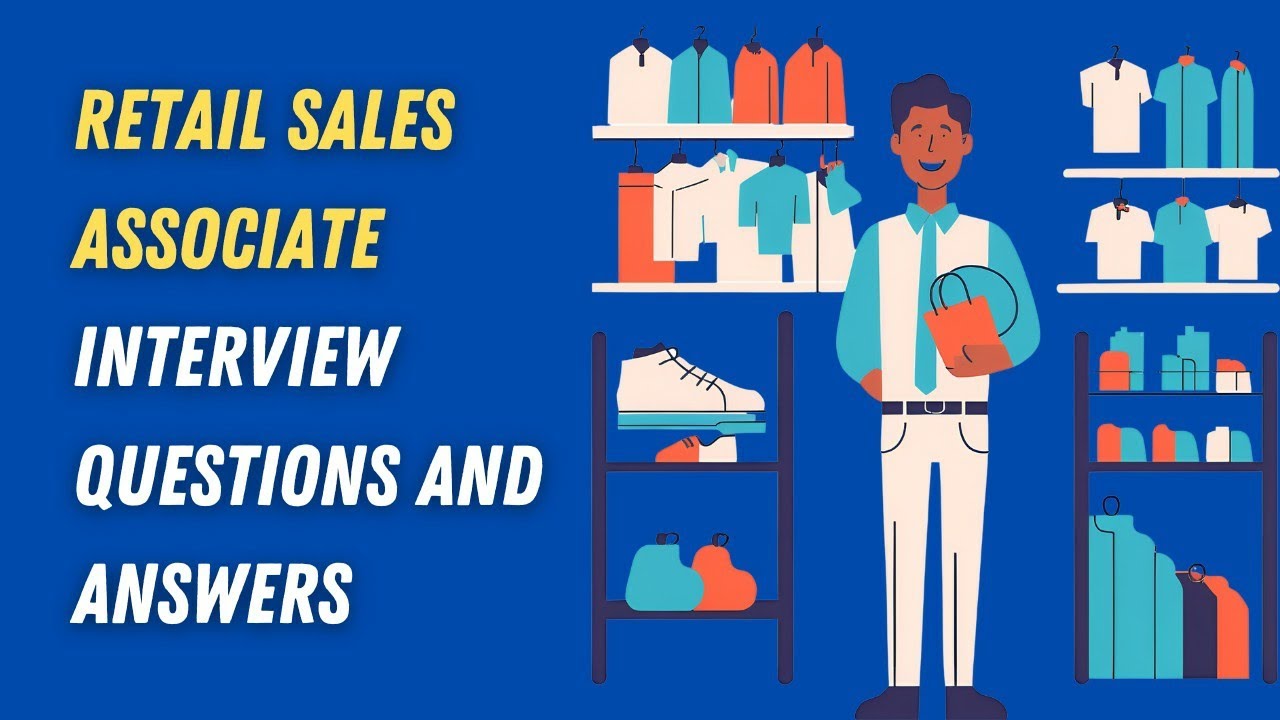 Retail Sales Associate Interview Questions And Answers YouTube retail-sales-associate-interview-questions-and-answers-youtube