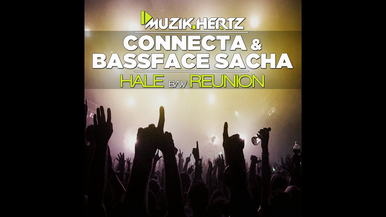 Connecta & Bassface Sacha - Hale - Muzik Hertz - YouTube