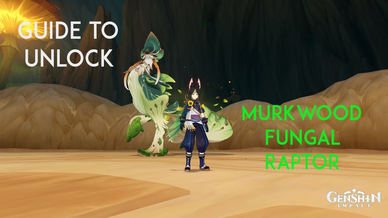 Unlocking the Murkwood Fungal Raptop Boss - Dendro Boss -Genshin Impact ...
