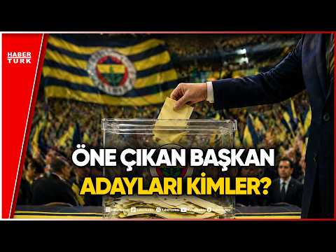 Fenerbahçe'de Seçim Süreci: Yeni Başkan Kim Olacak?