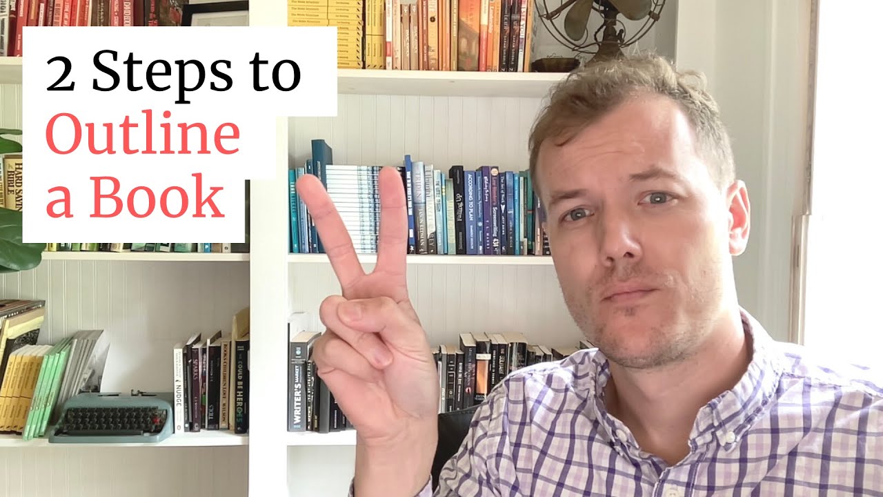 2 Simple Steps to Outline Your Book - YouTube