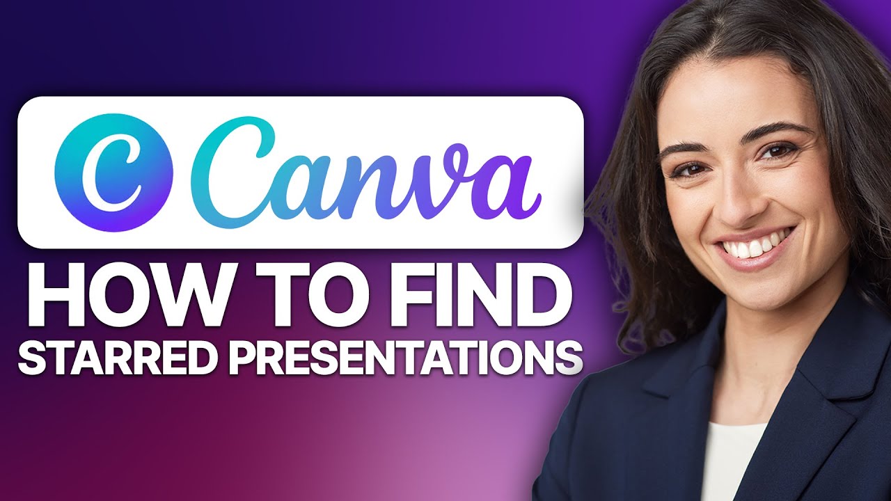 How To Locate Starred Templates In Canva - Step By Step (2025) - YouTube