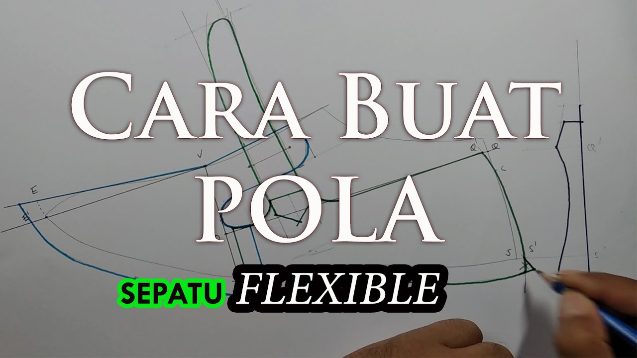 Cara Membuat Pola (Pattern) Sepatu Flexible Konstruksi Stitchdown - YouTube