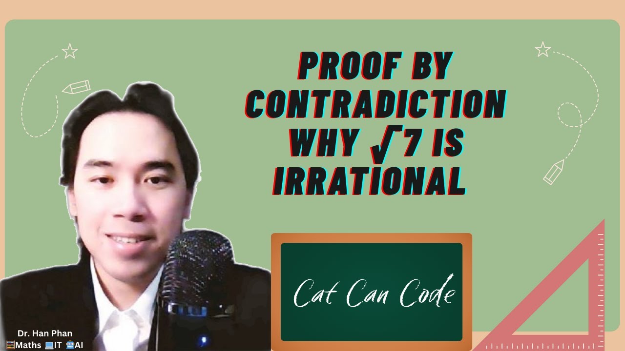 Proof by Contradiction | Why √7 Is Irrational | Cat Can Code - YouTube