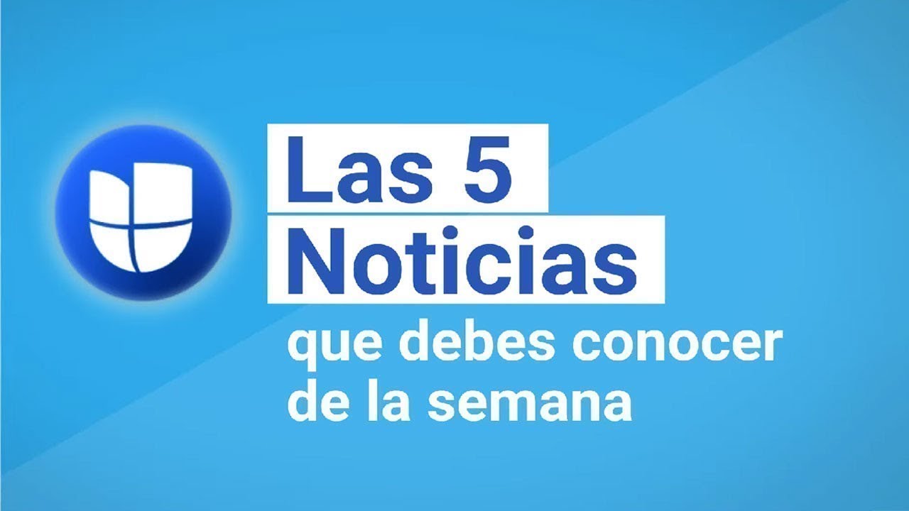 Las 5 noticias que debes conocer de la semana - 15 al 19 de Agosto ...