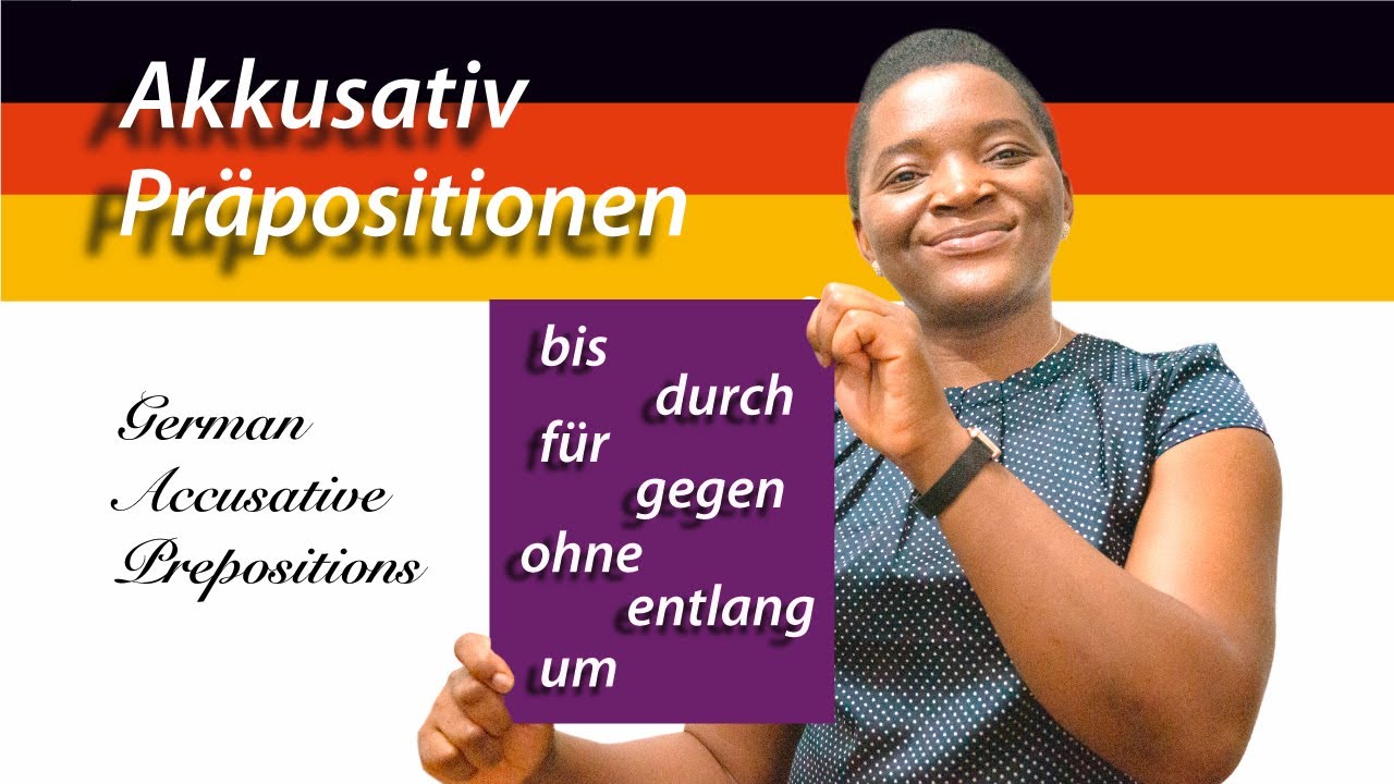 Akkusativ Präpositionen/German Accusative prepositions/German Grammar ...