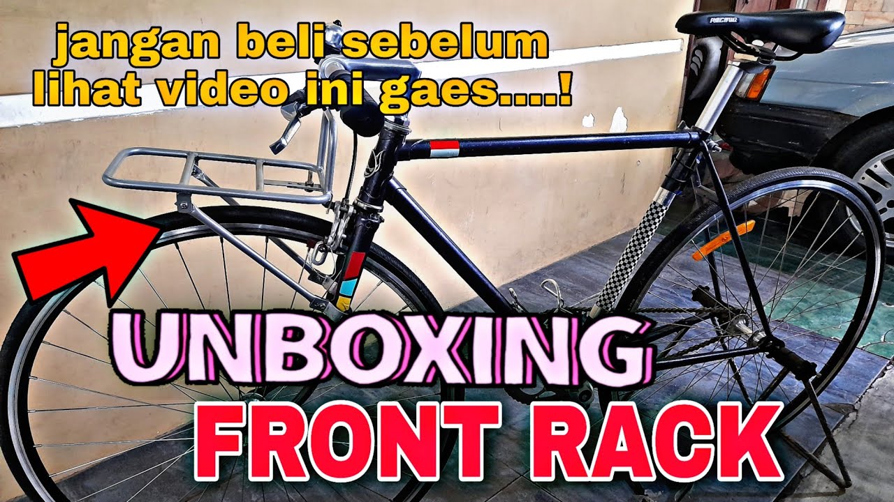 UNBOXING FRONT RACK SEPEDA COMMUTER BIKE | FRONTRACK UNIVERSAL SEPEDA ...
