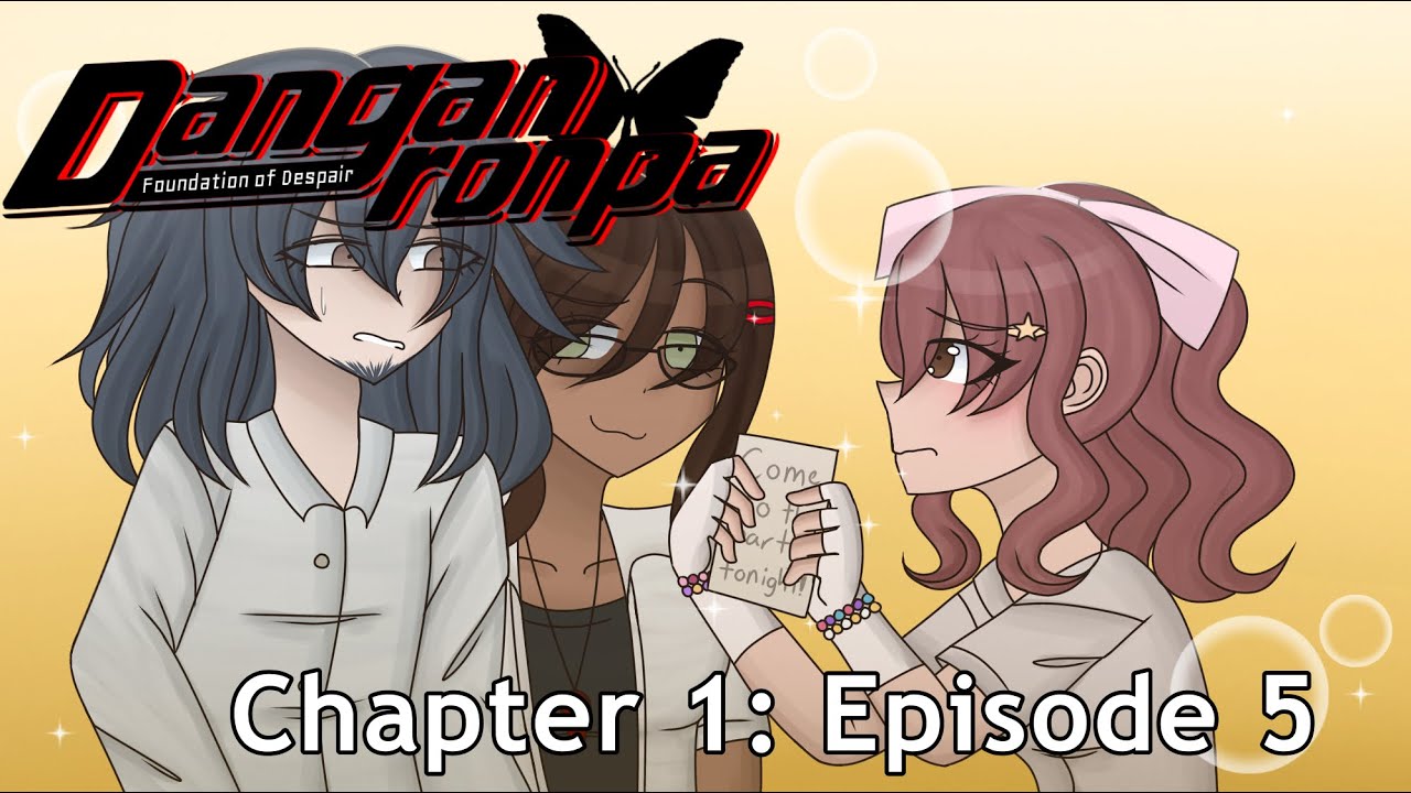 Danganronpa: Foundation of Despair - Chapter 1: Episode 5 - YouTube