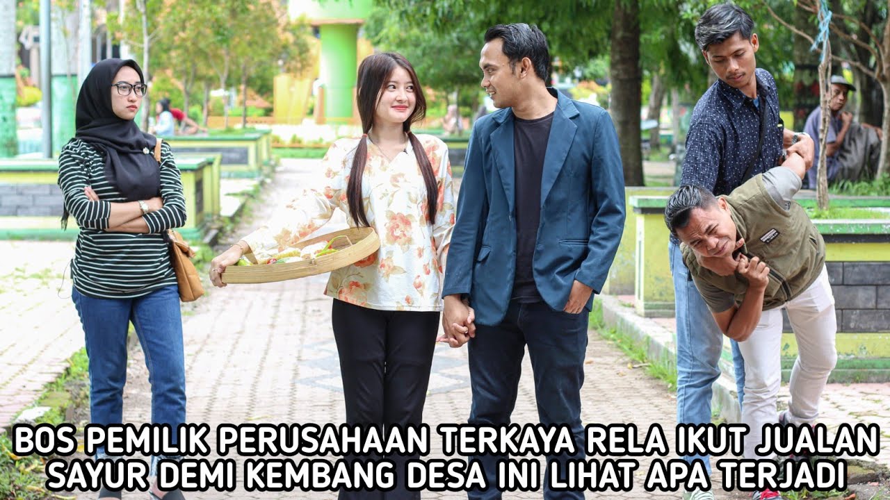 BOS PEMILIK PERUSAHAAN TERKAYA RELA IKUT JUALAN SAYUR DEMI KEMBANG DESA ...