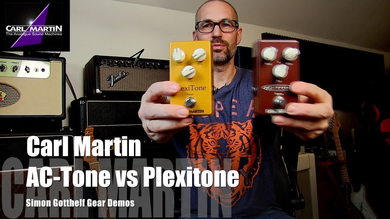 Carl Martin AC-Tone vs PlexiTone - Demo by Simon Gotthelf - YouTube