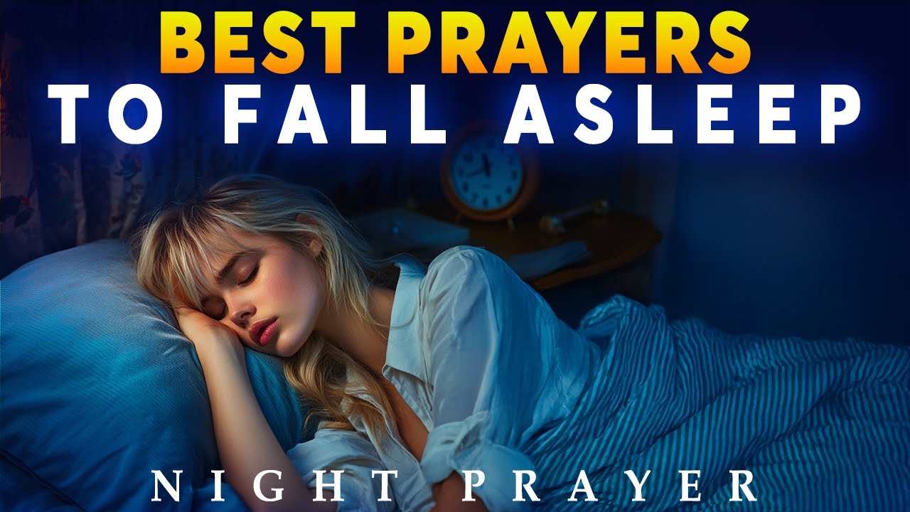 Best Prayers To Fall Asleep | An Evening Prayer Before Going To Bed | A ...