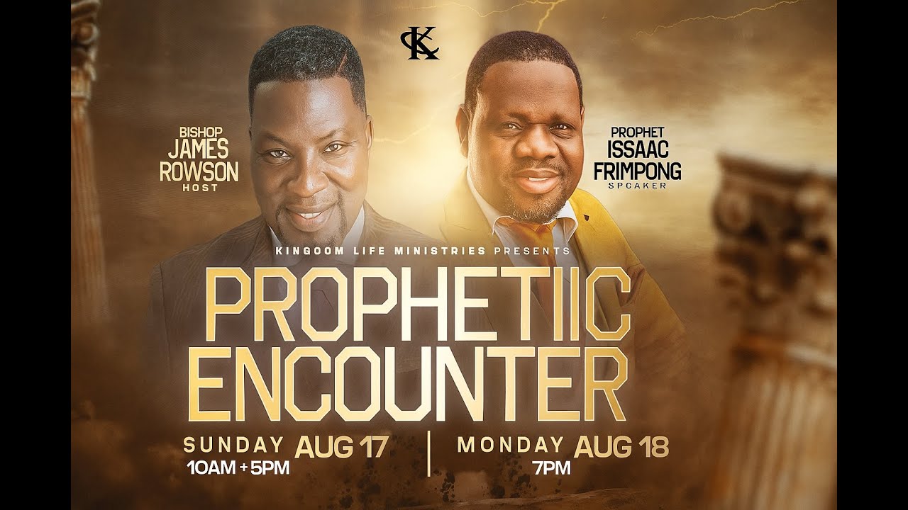Prophetic Encounter Pt 1 8.17.25 | Prophet Issaac Frimpong| Kingdom ...