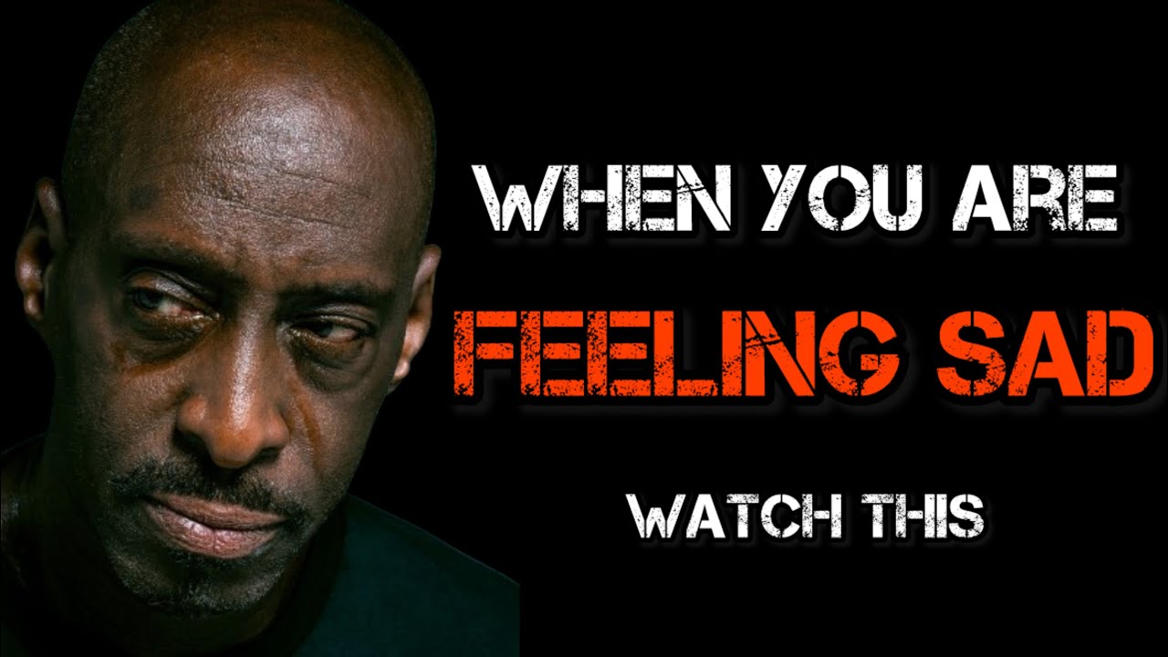 When You Feel Sad, Watch This! Motivational Speech| motivation - YouTube