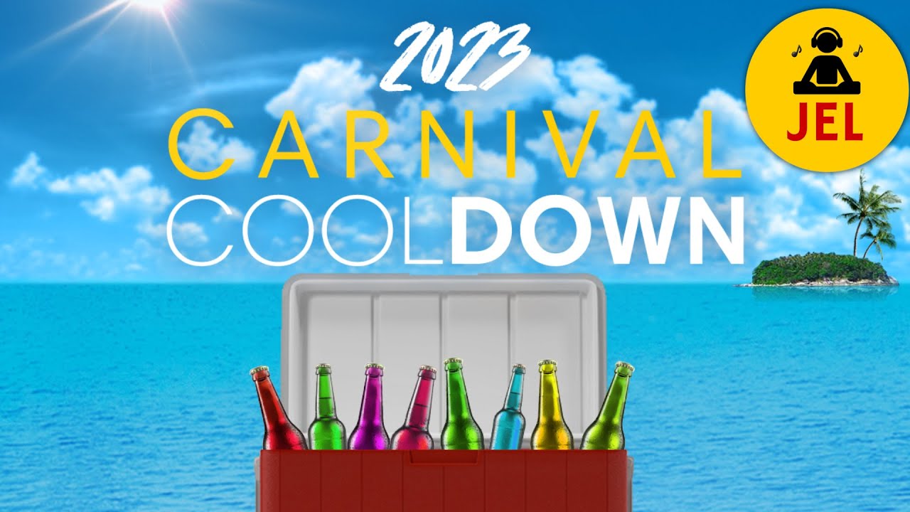 2023 CARNIVAL COOL DOWN (LAS LAP) | "2023 Soca Mix" | DJ JEL - YouTube