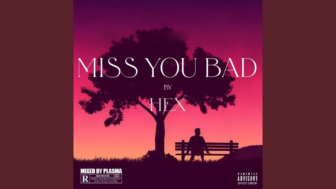 Miss You Bad - YouTube