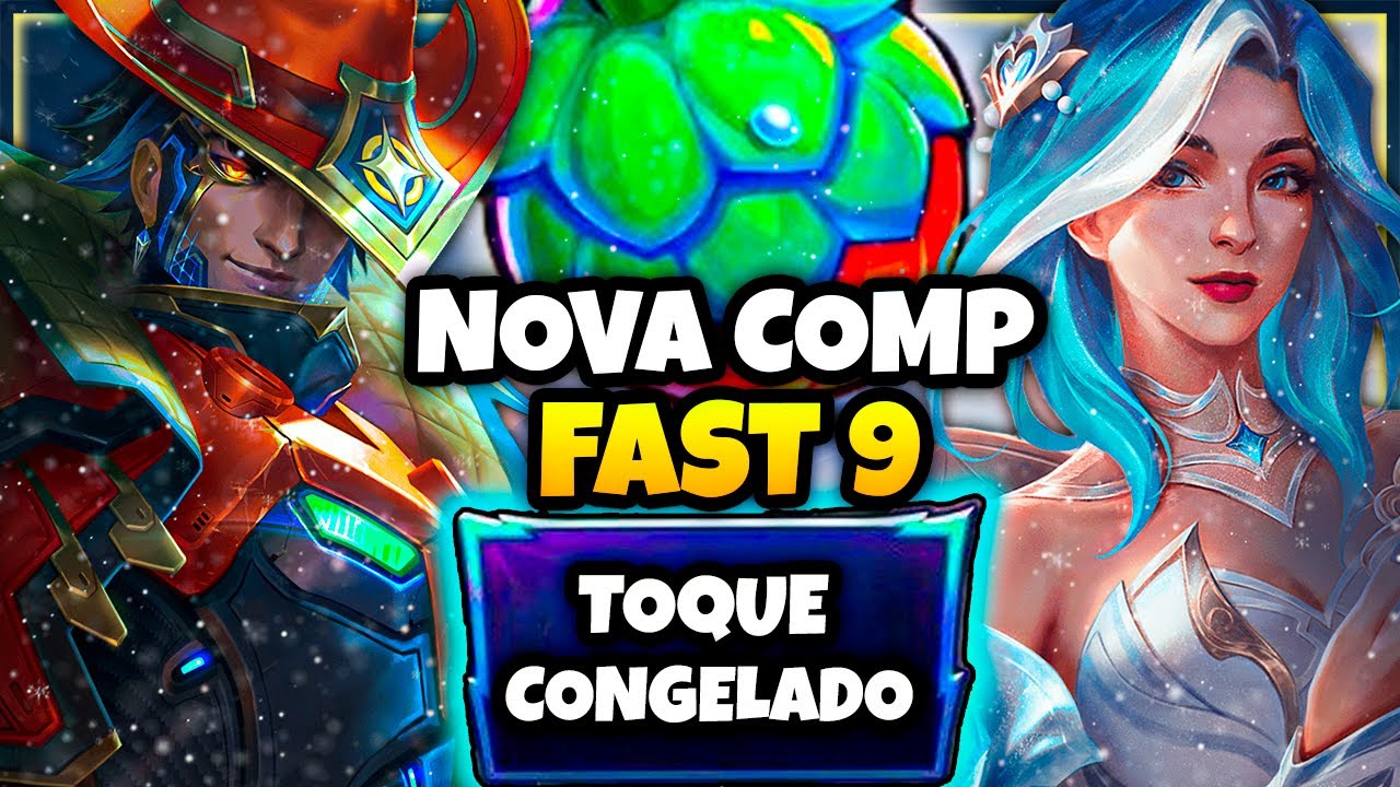 NOVA ESTRATEGIA FAST 9 TOQUE CONGELADO QUE ESTÁ DOMINANDO O META DO TFT ...