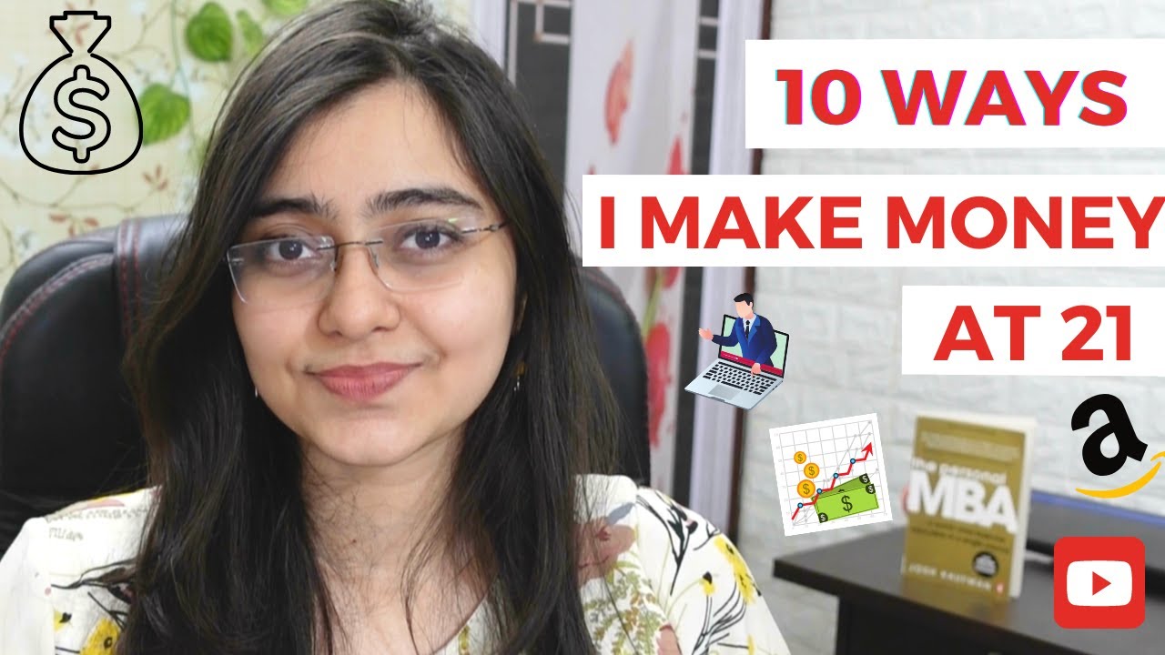 10 Ways I Make Money At 21 - YouTube