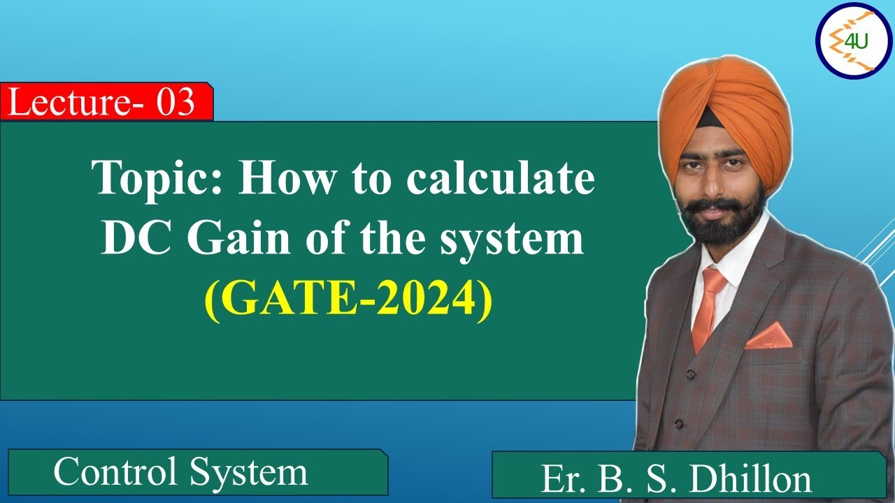 Lec 03 How to calculate DC Gain of the system (GATE-2024) - YouTube