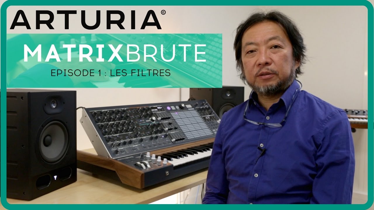 Le synthétiseur ARTURIA MATRIXBRUTE - EPISODE 1 : Les filtres (la boite noire) - YouTube