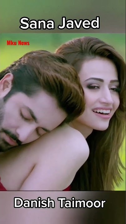 Pakistani actress Sana javed and Danish taimoor romantic movie scene..#viral #sanajaved #song ...