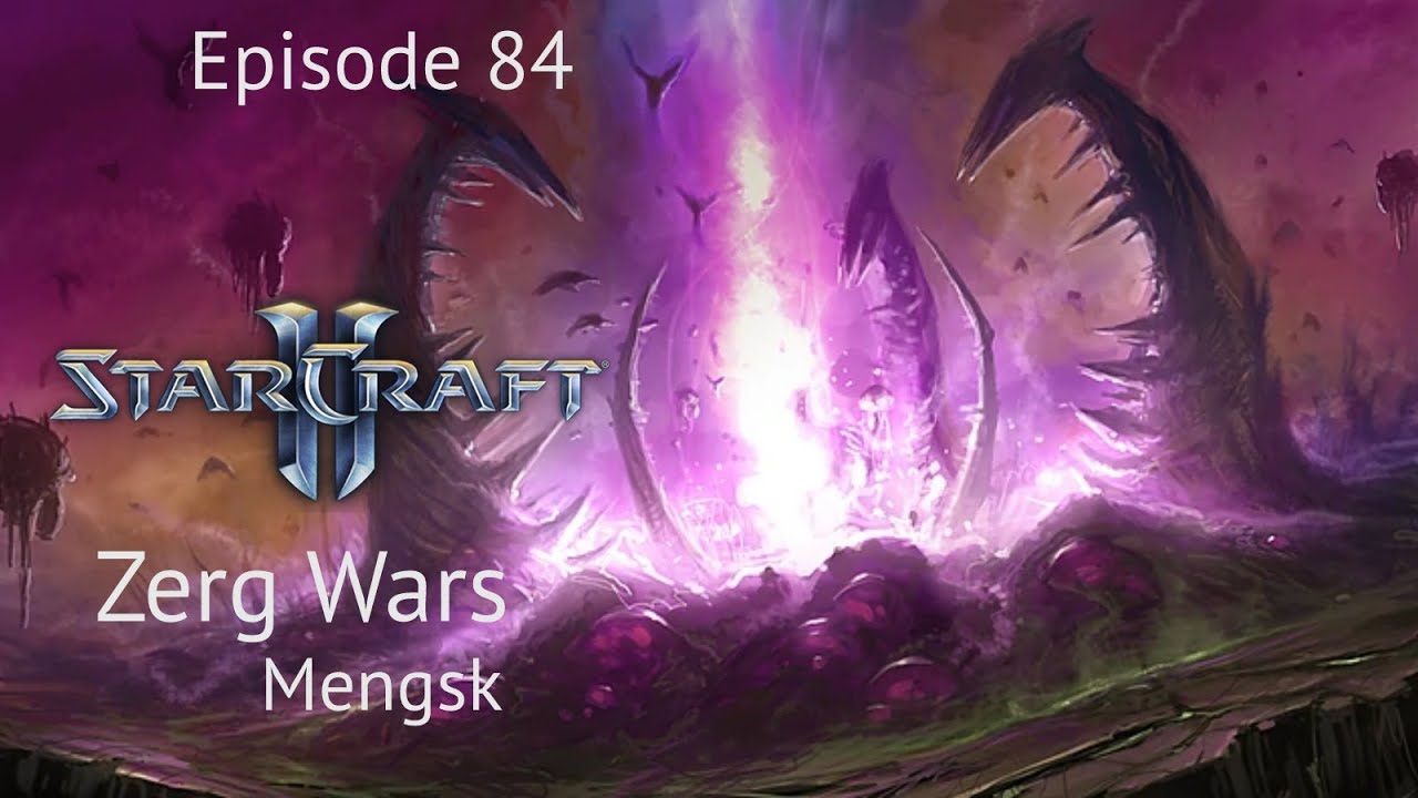 SC2 Arcade EP.84 Zerg Wars (Mengsk) - YouTube