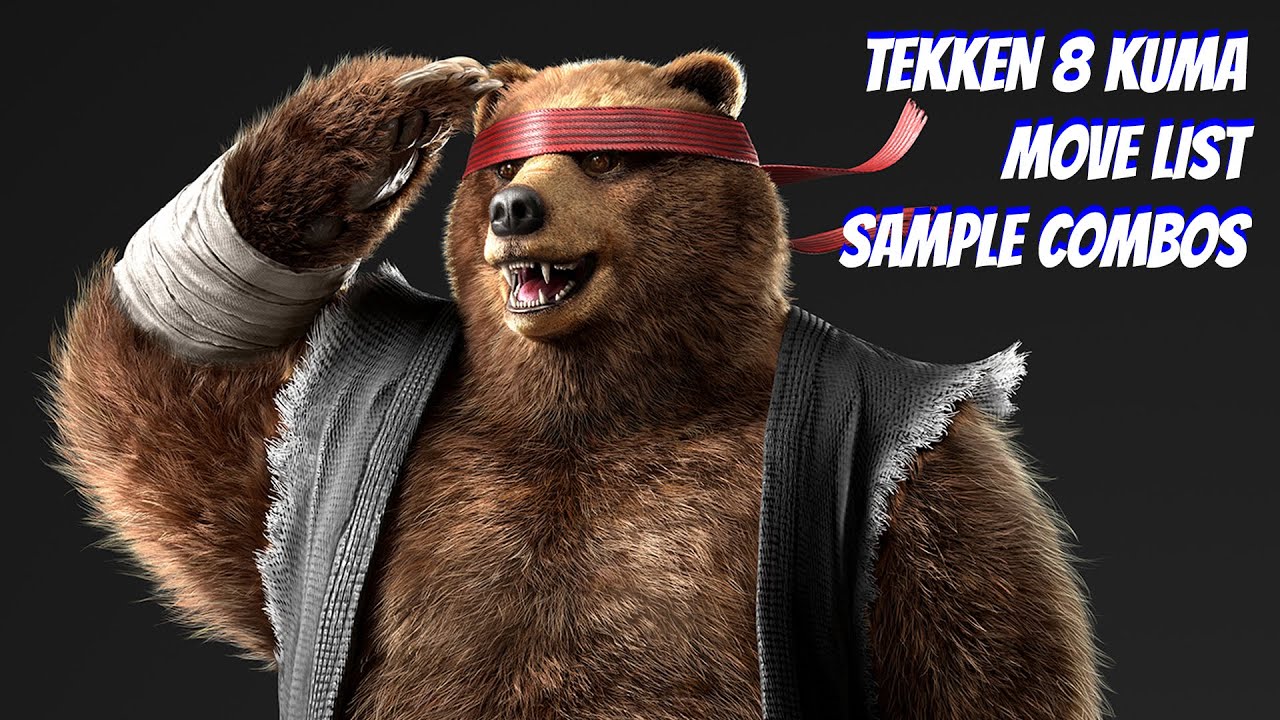 Tekken 8 Kuma move list and sample combos || pre-release version - YouTube