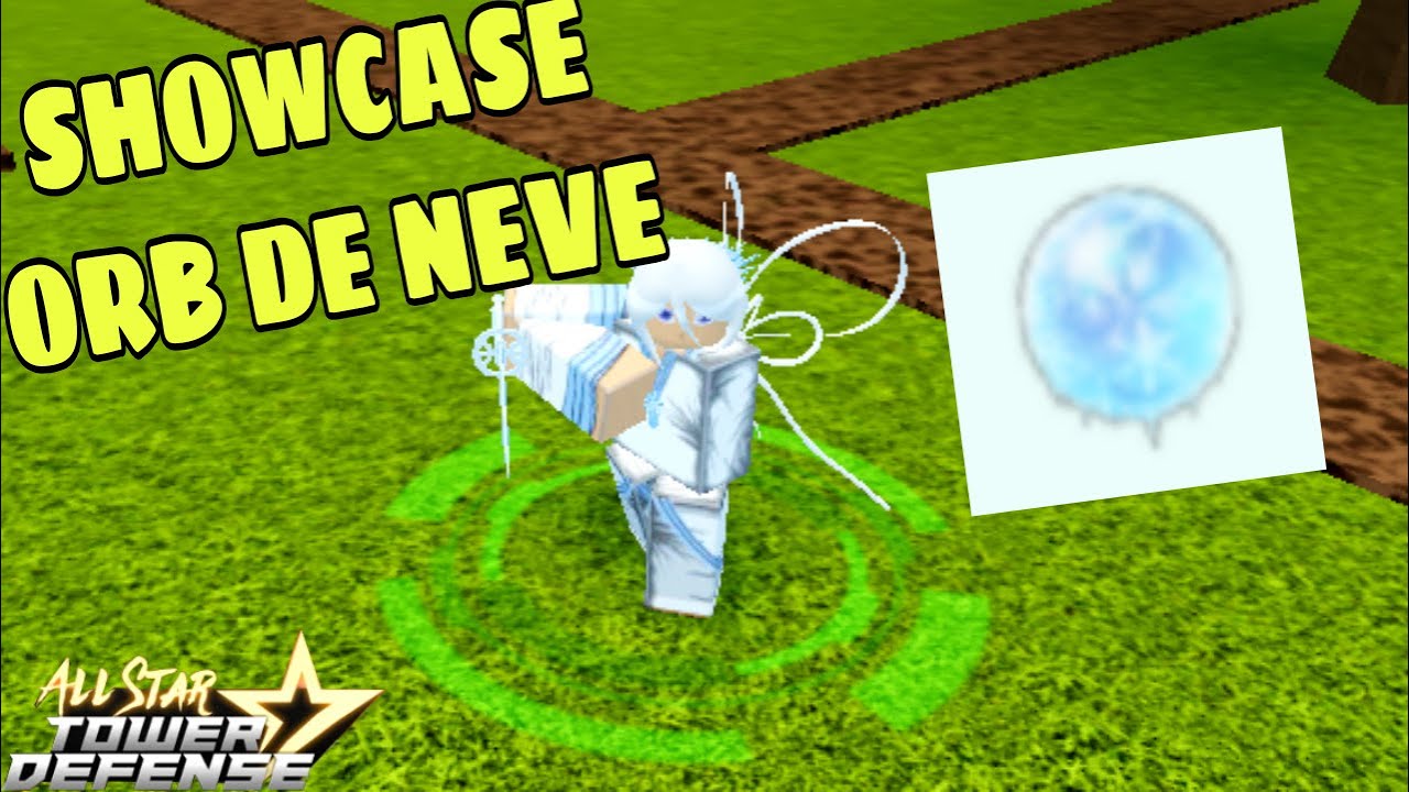 SHOWCASE ORB DE NEVE | ALL STARS TOWE DEFENSE - YouTube