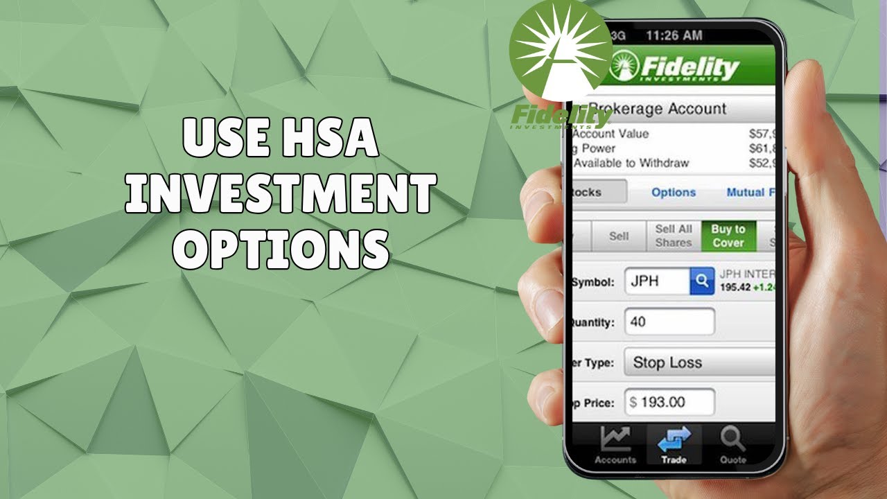 HOW TO USE FIDELITY HEALTH SAVINGS ACCOUNT (HSA) INVESTMENT OPTIONS ...