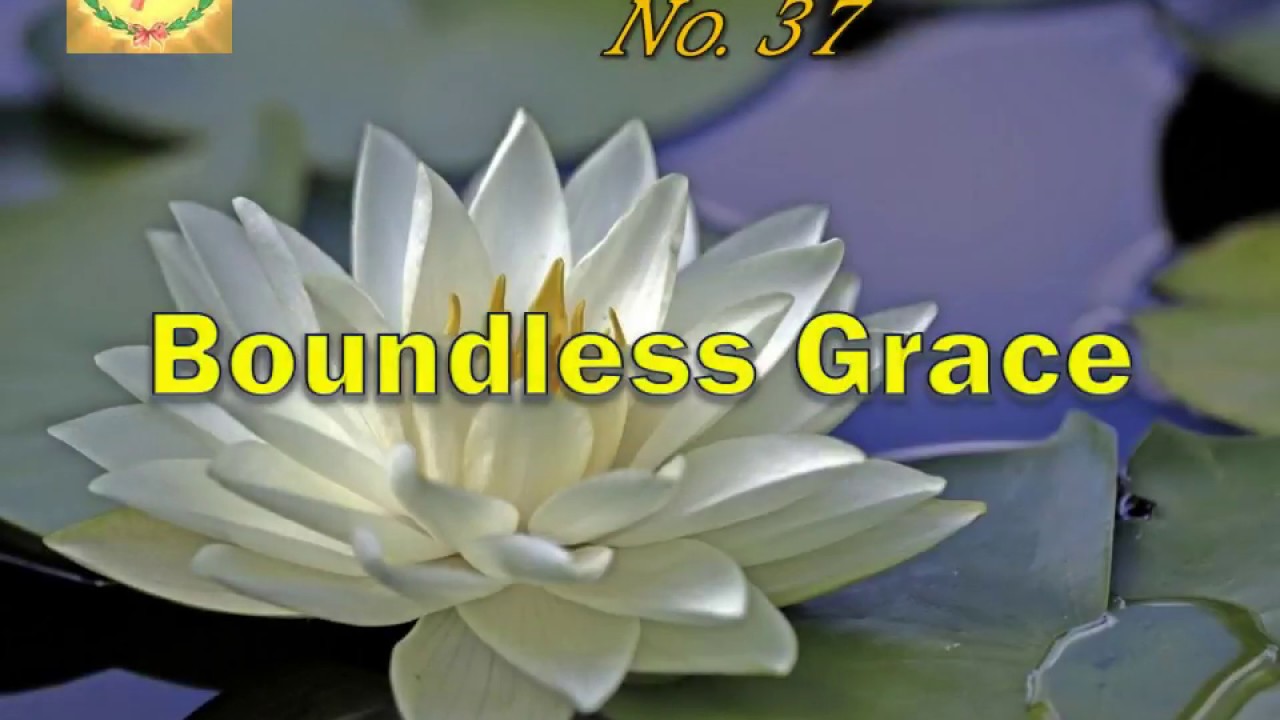 BOUNDLESS GRACE - Hymns of Dawn No. 37 - YouTube
