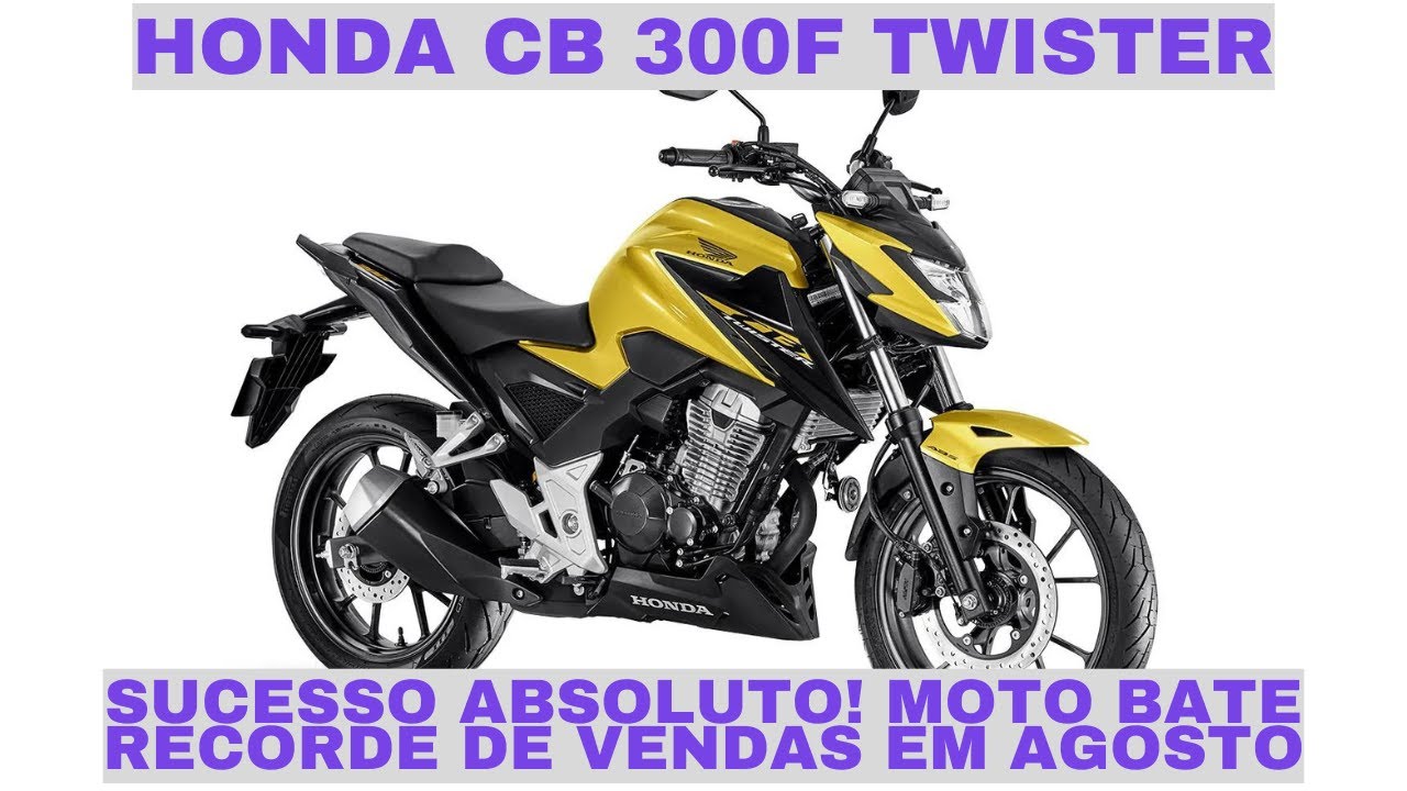 Honda CB 300F Twister Quebra Recorde de Vendas em Agosto 2024! - YouTube