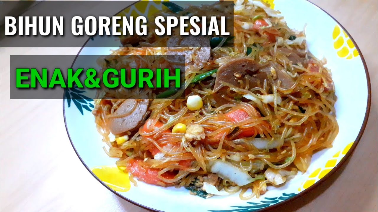 RESEP MIE BIHUN GORENG SPESIAL RASANYA SEDAP POOLLL... - YouTube