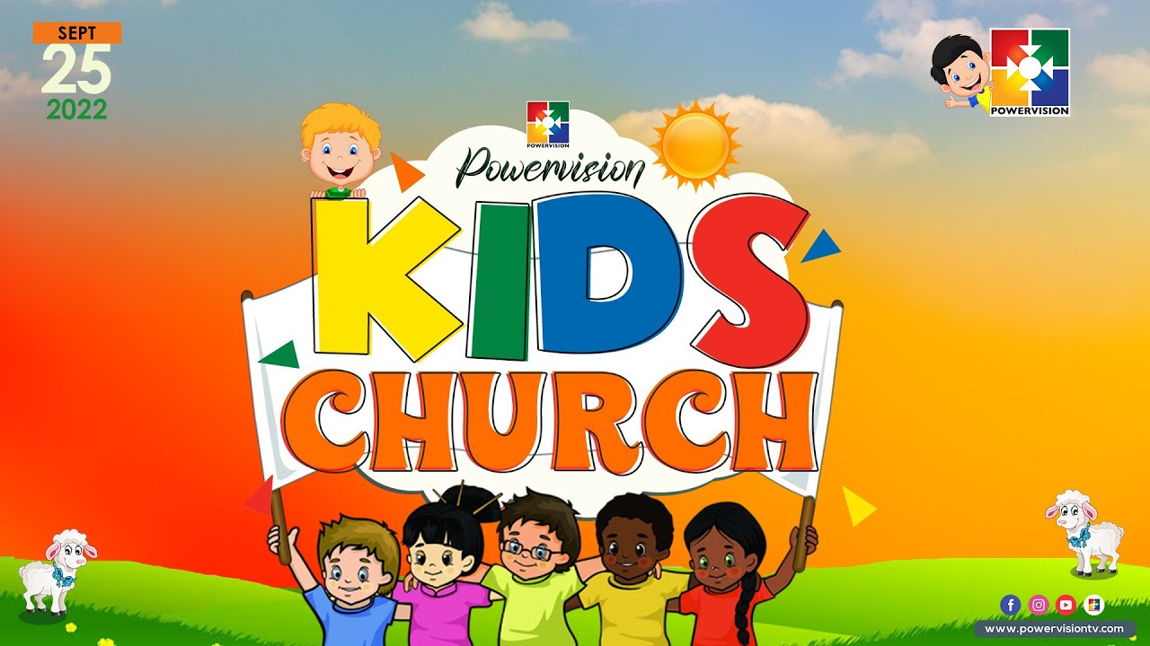KIDS CHURCH || SUNDAY WORSHIP || POWERVISION TV || 25.09.2022 - YouTube