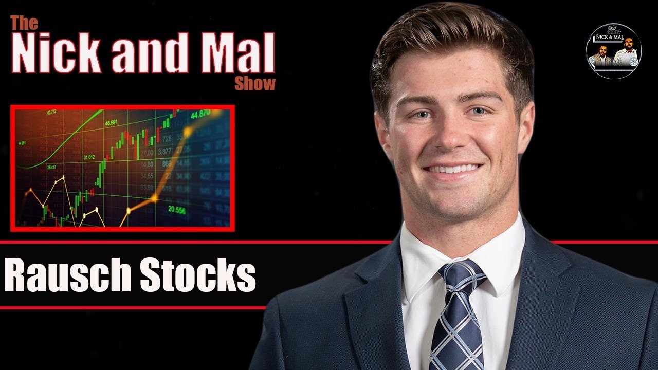 Rausch Stocks | The Nick and Mal Show Ep #0032 - YouTube