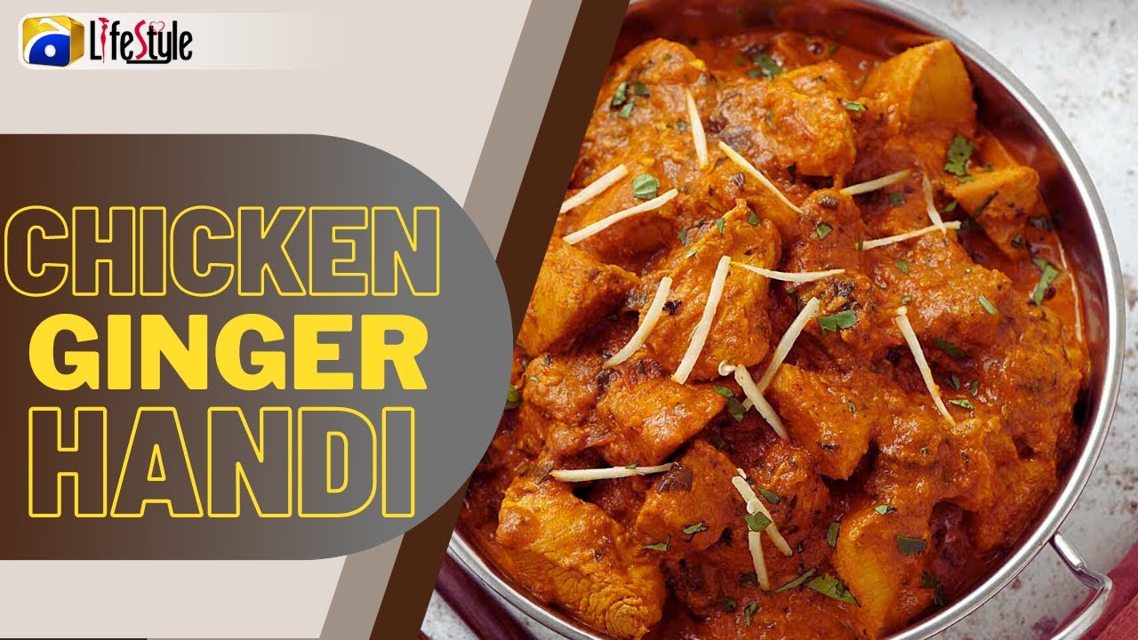 Chicken Ginger Handi | Chicken Handi Recipe | Easy To Make Handi | # ...