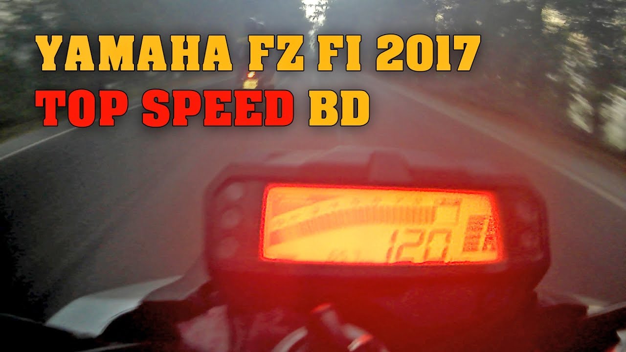 Yamaha fz fi v2 top speed | Yamaha fz fi top speed 2017 Bangladesh ...
