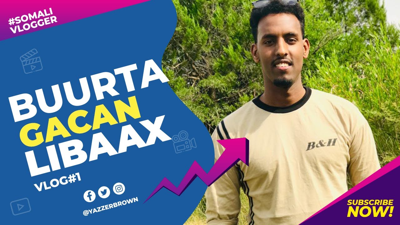 #VLOG | BUURTA GACAN LIBAAX | HISTORICAL LOCATIONS 😍 - YouTube